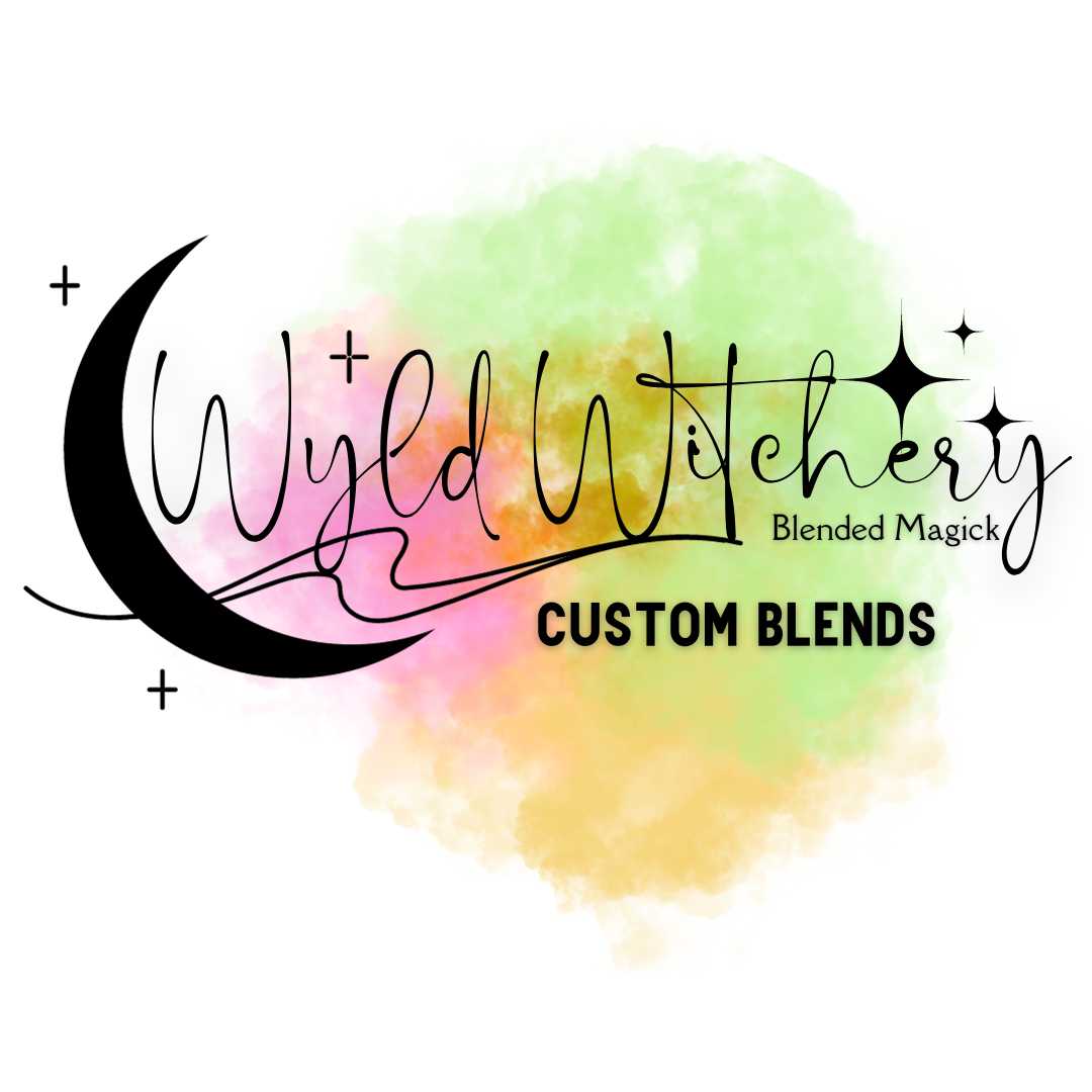 Custom Blends - Wyld Witchery